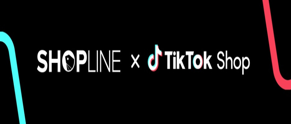 TikTok Shop与SHOPLINE实现跨平台销售 独立站商品可一键同步-卖家之家